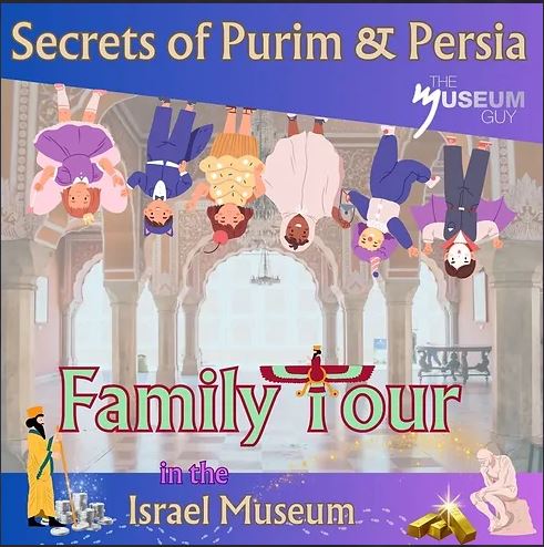 The Secrets of Purim & Persia Family Museum Tour - Fun In Jerusalem
